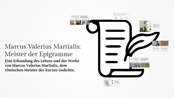 Marcus Valerius Martialis: Meister der Epigramme by Yannik on Prezi