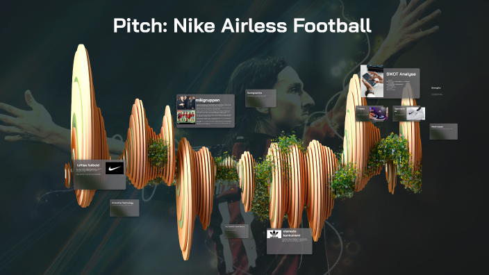 Pitch Presentation: Nike Airless Football by Valdemar Sandgaard on Prezi