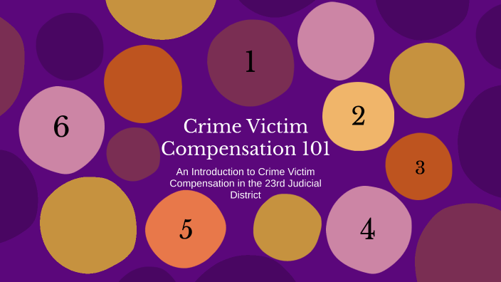Crime Victim Compensation 101 by Bailey Wilson on Prezi