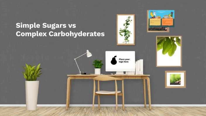 Simple Sugars vs Complex Carbohydrates by Eve Pacaba on Prezi