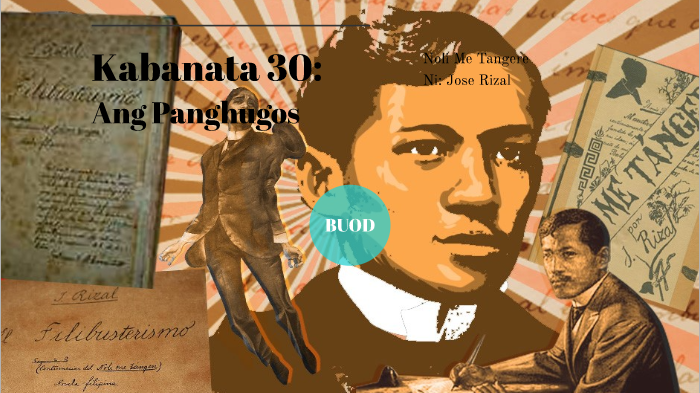 Kabanata 30: Ang Panghugos by shook jauregui on Prezi