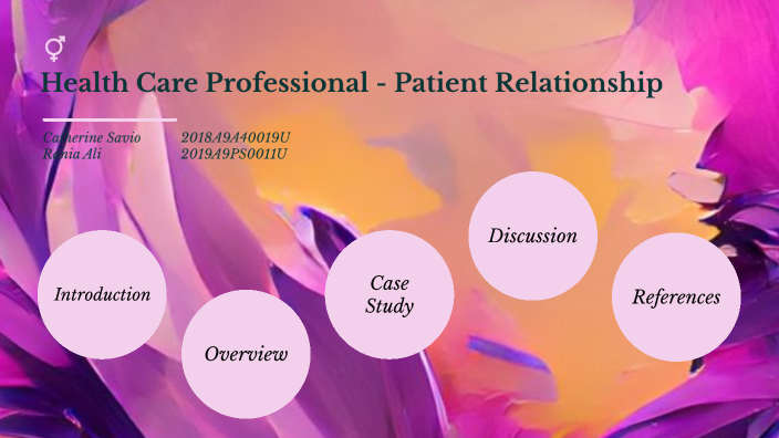 Health Care Professional - Patient Relationship by Catherine Savio on Prezi