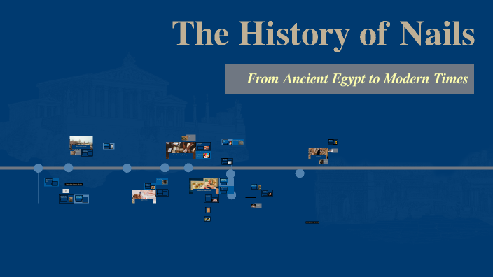 The History of Nails by Joseph Skelly on Prezi