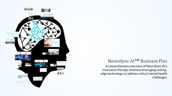 NeuroSync AI™ Business Plan by Rohit Jain on Prezi