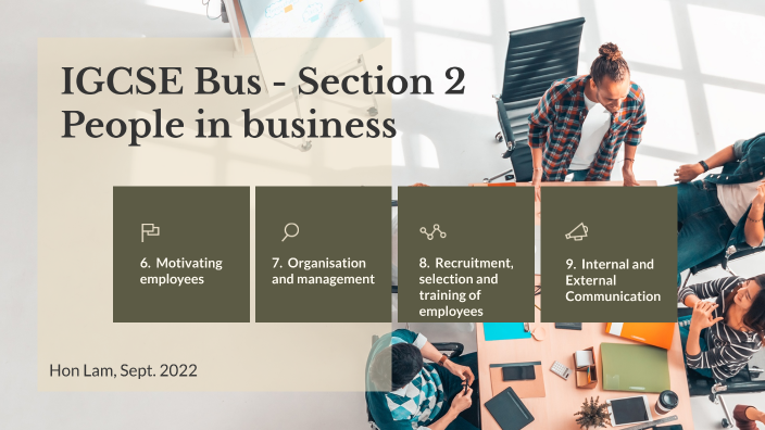 IGCSE Bus - Section 2. People in business by Hon Lam on Prezi