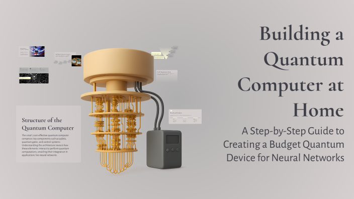 Building a Quantum Computer at Home by Sofiia Ivanko on Prezi
