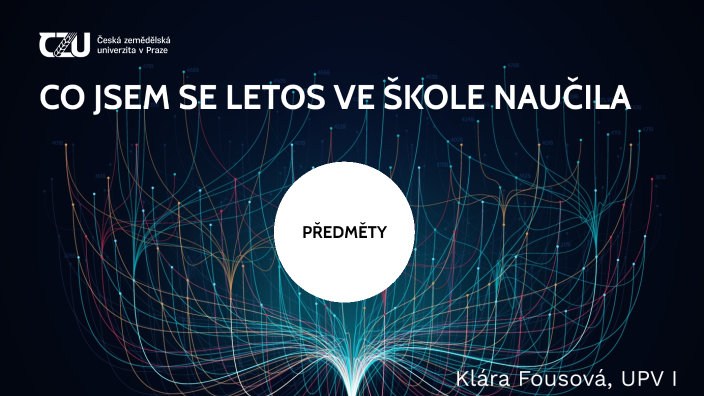 Co jsem se letos ve škole naučila by Klára Fousová on Prezi