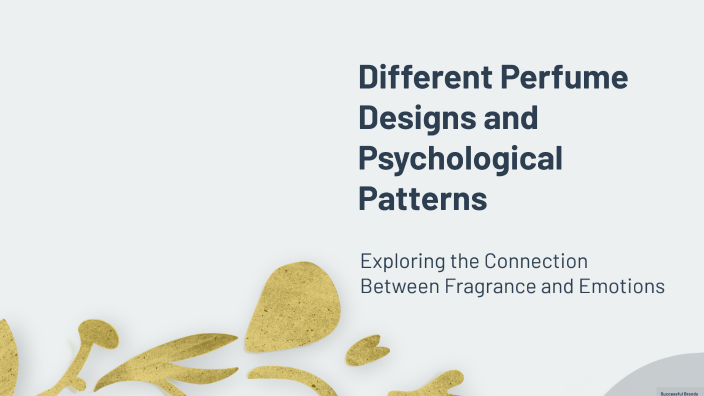 Different Perfume Designs and Psychological Patterns by 7248 Aditi on Prezi
