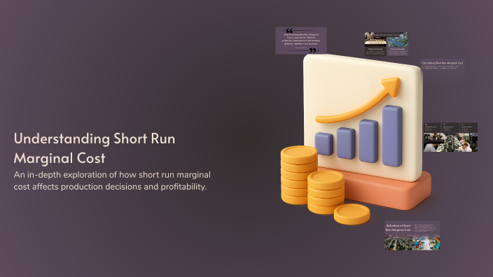 Understanding Short Run Marginal Cost by 121425405030 BCOM(IT) I on Prezi