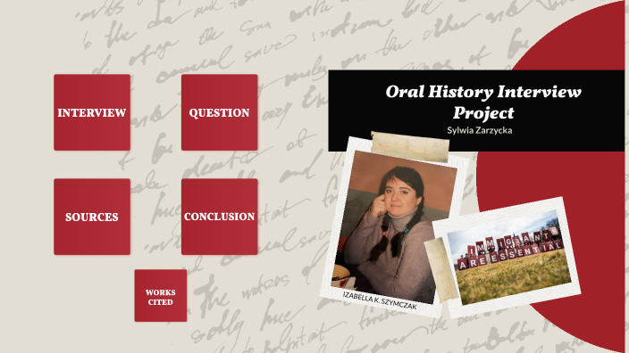 Oral History Interview Project Part Four: Presentation and Peer Review ...