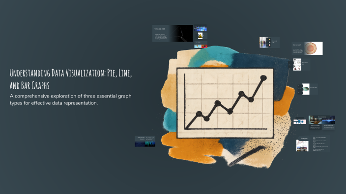 Understanding Data Visualization: Pie, Line, and Bar Graphs by Jade ...