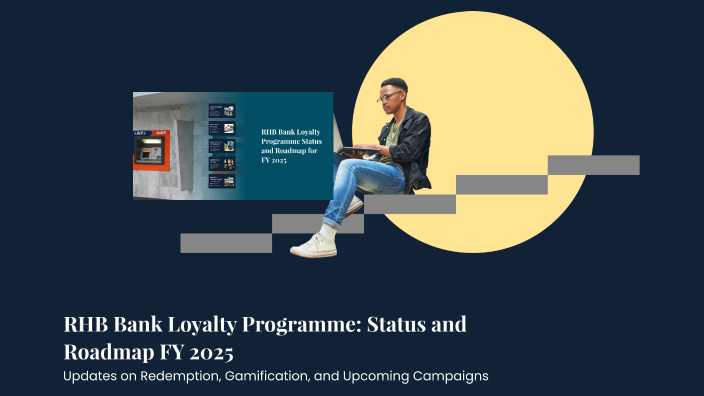 RHB Bank Loyalty Programme: Status and Roadmap FY 2025 by Eileen Chen ...