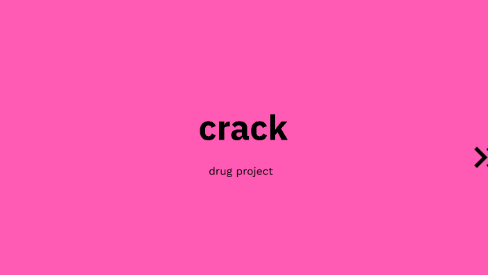 Crack by ivory wilson on Prezi
