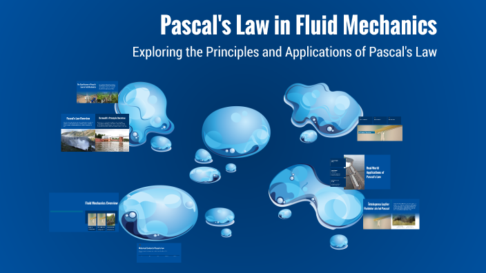 Pascal's Law in Fluid Mechanics by Ioana Florescu on Prezi