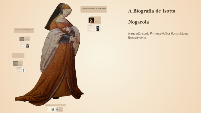 A Biografia de Isotta Nogarola by Ruthe Ferreira Ribeiro on Prezi