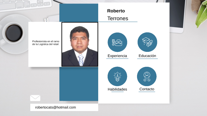 CV Roberto Terrones by Roberto Terrones on Prezi