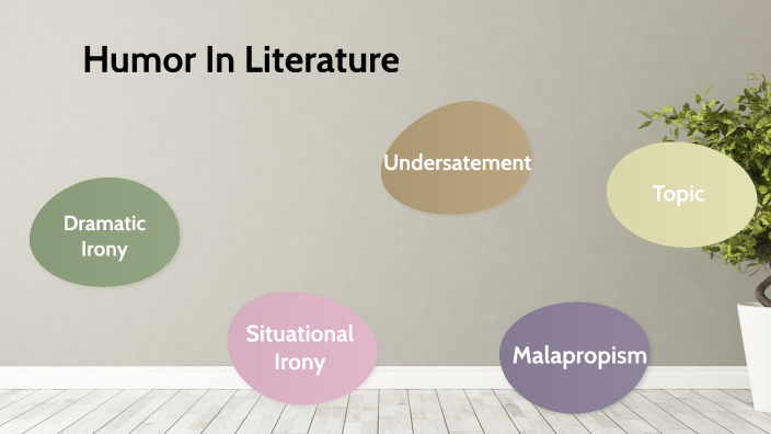 Humor In Literature by katherine mcdermott on Prezi