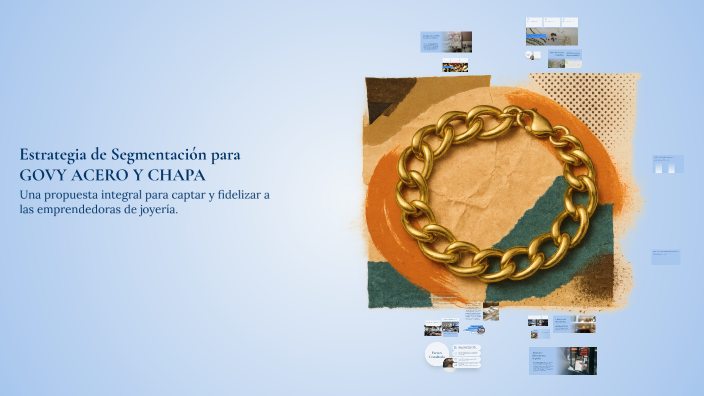 Estrategia de Segmentación para GOVY ACERO Y CHAPA by Dulce Acatitlan on Prezi