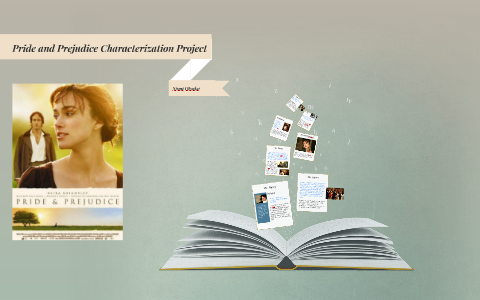 Pride and Prejudice Characterization Project by Nami Otsuka on Prezi