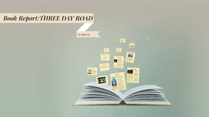 THREE DAY ROAD by James Lee on Prezi