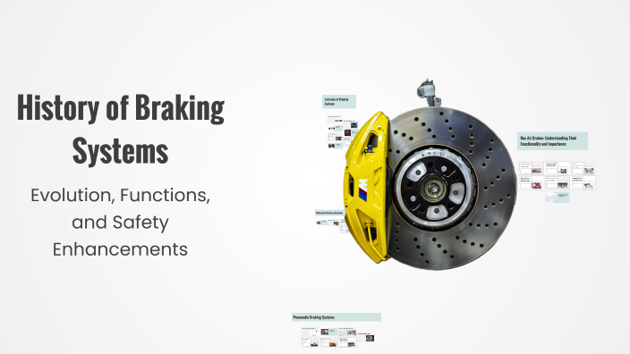 History of Braking Systems by Samir Dannaoui on Prezi