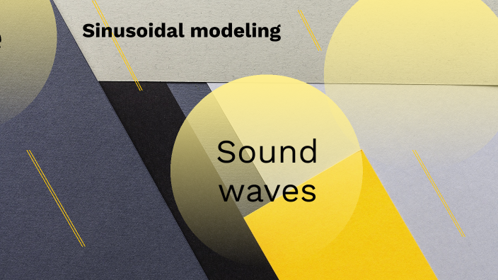 Sinusoidal Modeling by Aliyana Ebron on Prezi