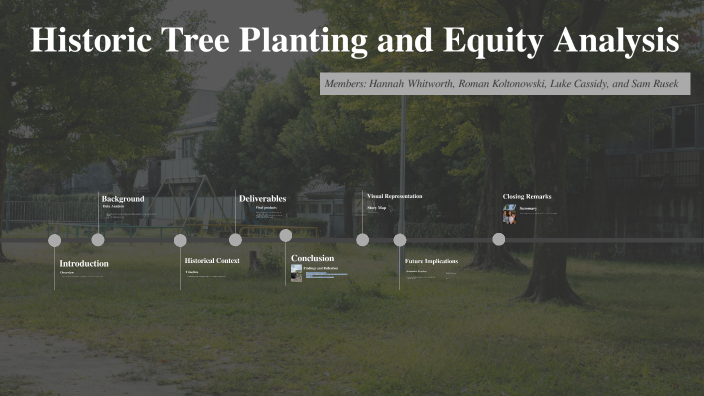Historic Tree Planting and Equity Analysis by Sam Rusek on Prezi