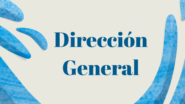 Dirección General by Presentaciones Dirección General DHC on Prezi