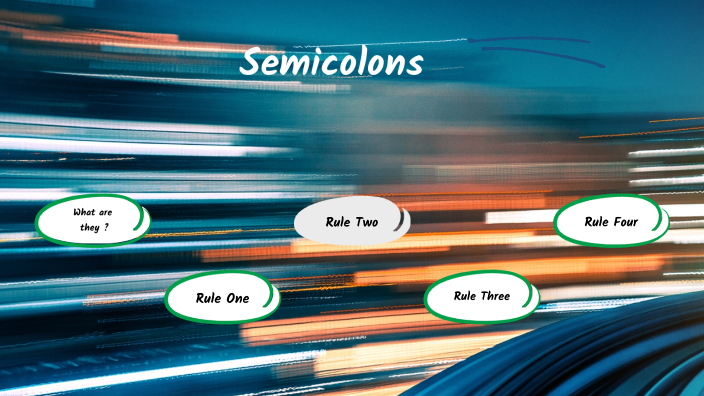 Semicolon lesson by Santana Melvin II on Prezi