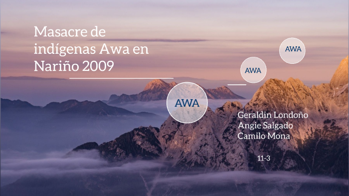 Masacre de indígenas Awa by geral londoño on Prezi