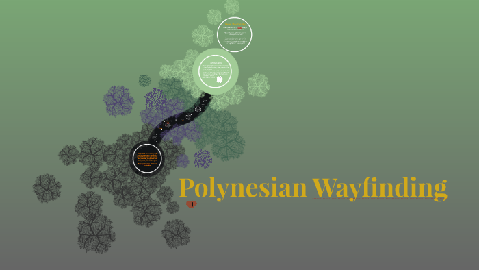 Polynesian Wayfinding by Nattie Marshall on Prezi
