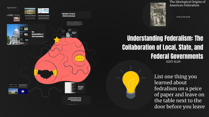 Understanding Federalism: The Collaboration of Local, State, and ...