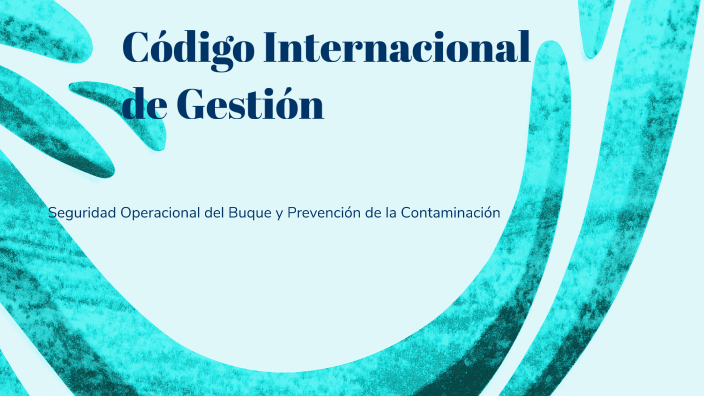 Código Internacional de Gestión (IGS) by Francisco Galvan on Prezi