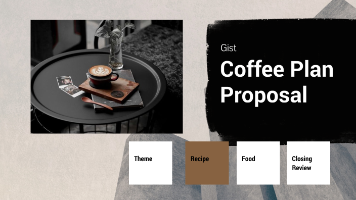 Coffee Plan Proposal by Sambathnavida yuth on Prezi