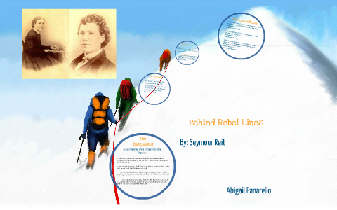 Behind Rebel Lines by Abigail Panarello on Prezi