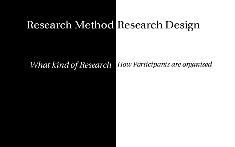 Research Method vs. Research Design by David Hayward on Prezi