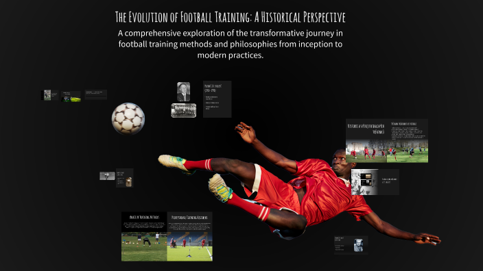 The Evolution of Football Training: A Historical Perspective by Jakub ...
