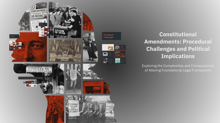 Constitutional Amendments: Procedural Challenges and Political ...