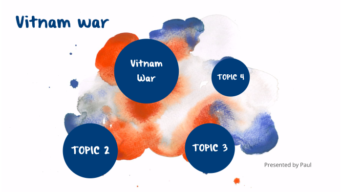 Paul.L vitnam war by Stacey Reisman on Prezi