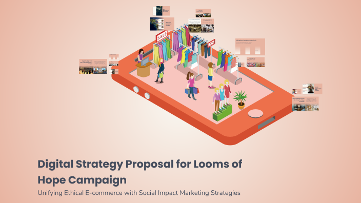 Digital Strategy Proposal for Looms of Hope Campaign by Shivani ...