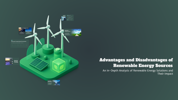 Advantages and Disadvantages of Renewable Energy Sources by WWnio on Prezi