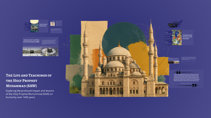 The Life and Teachings of the Holy Prophet Muhammad (SAW) by Aliza ...