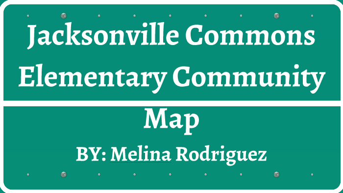 Jacksonville Commons Elementary Community Map by Melina Rodriguez