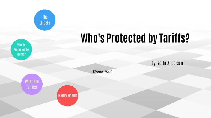 Tariffs by Zetta Anderson on Prezi