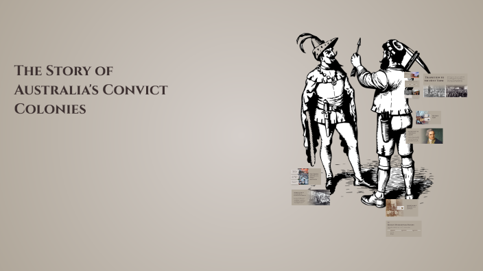 The Story of Australia's Convict Colonies by Jakob Cedermark on Prezi