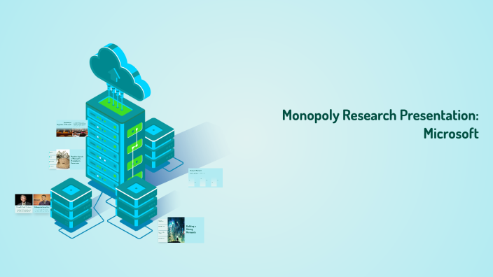 Monopoly Research Presentation: Microsoft by Niranjan Santhosh on Prezi
