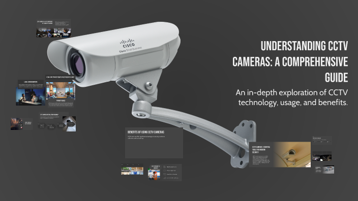 Understanding CCTV Cameras: A Comprehensive Guide by Aland Kamaran on Prezi