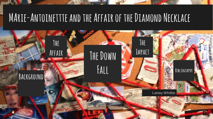 Marie-Antoinette and The Affair of the Diamond Necklace by Lainey ...
