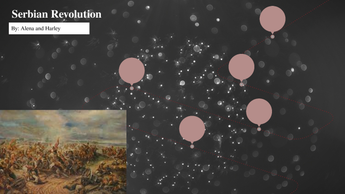 Serbian Revolution by Alena Zahirovic on Prezi