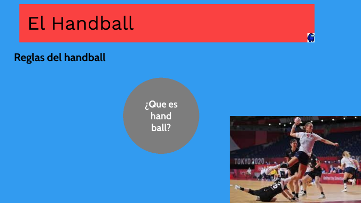Reglamento de handball by Luis Castellanos on Prezi